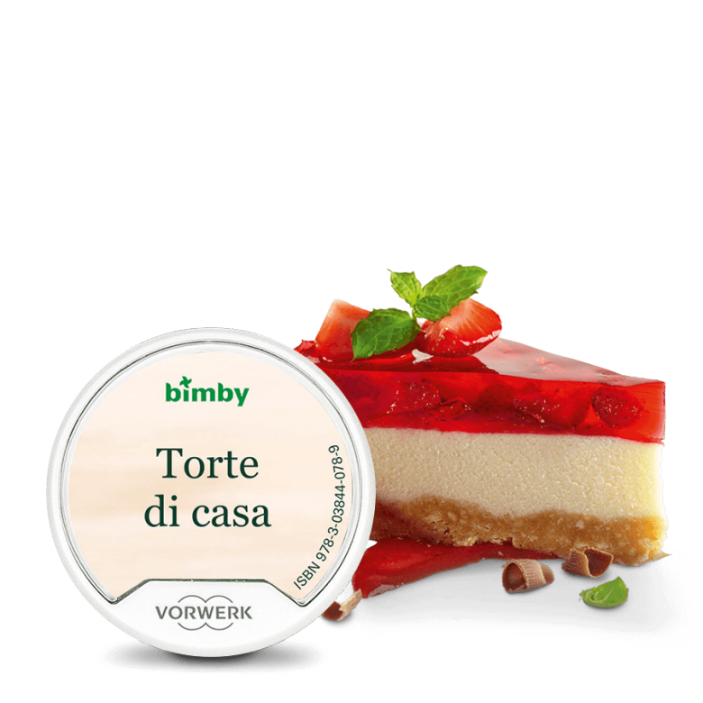 Bimby® Stick Torte di Casa: Ricette per il tuo Robot | Bimby